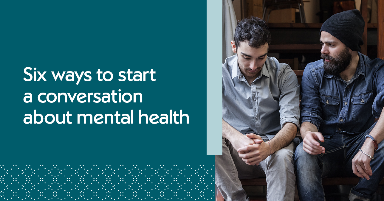6 ways to start a conversation about mental health | Nuffield Health