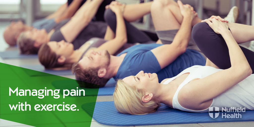 How to manage pain with exercise | Nuffield Health