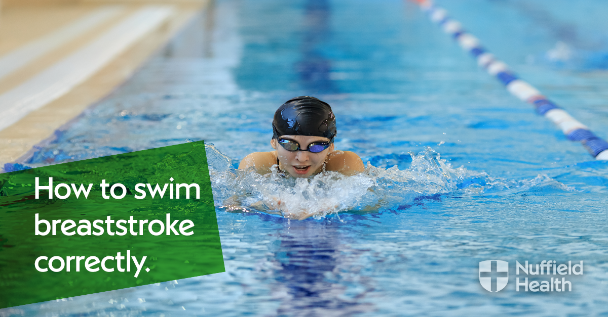 How to swim breaststroke | Nuffield Health